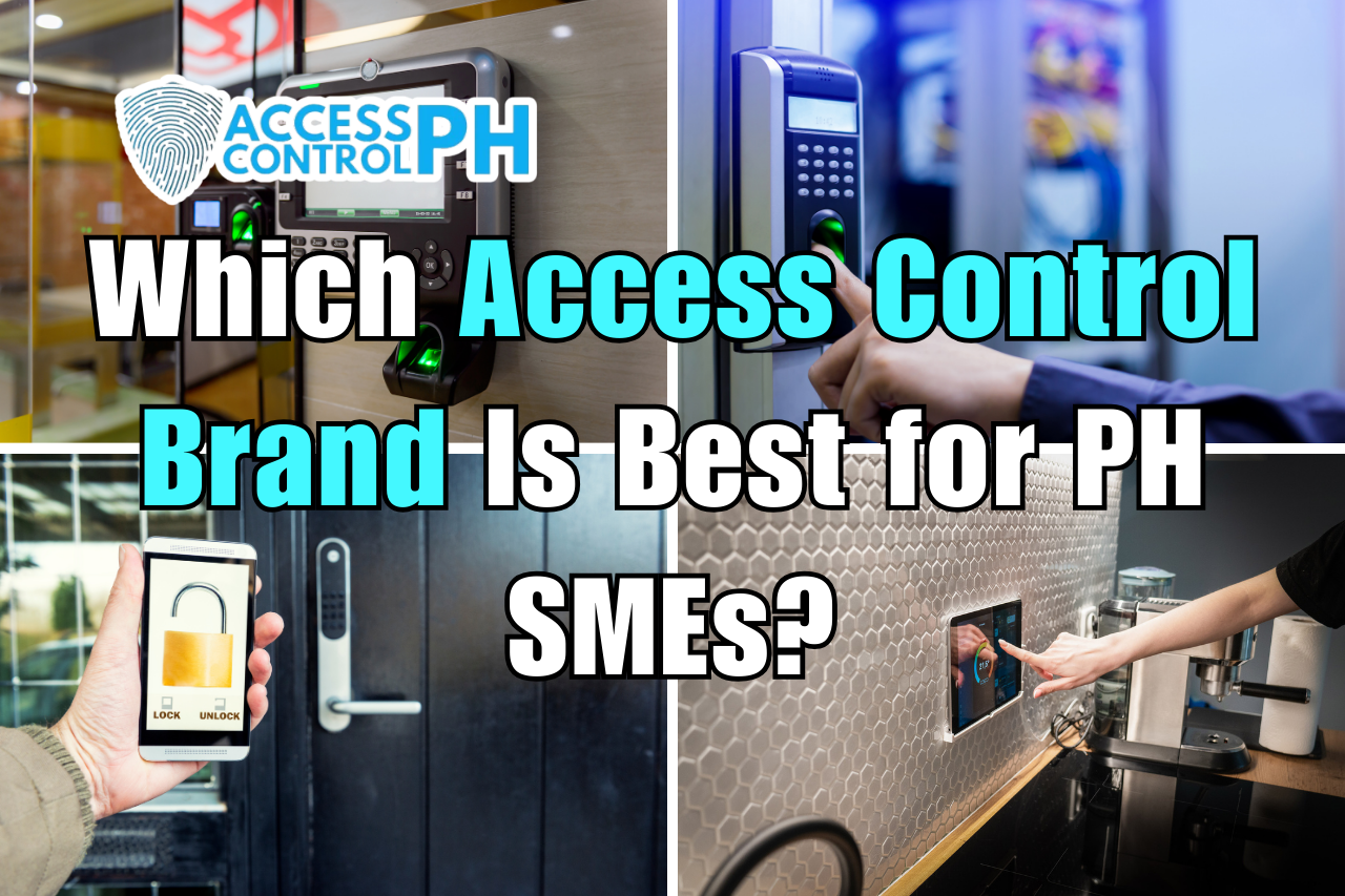 Which Access Control Brand Is Best for PH SMEs?
