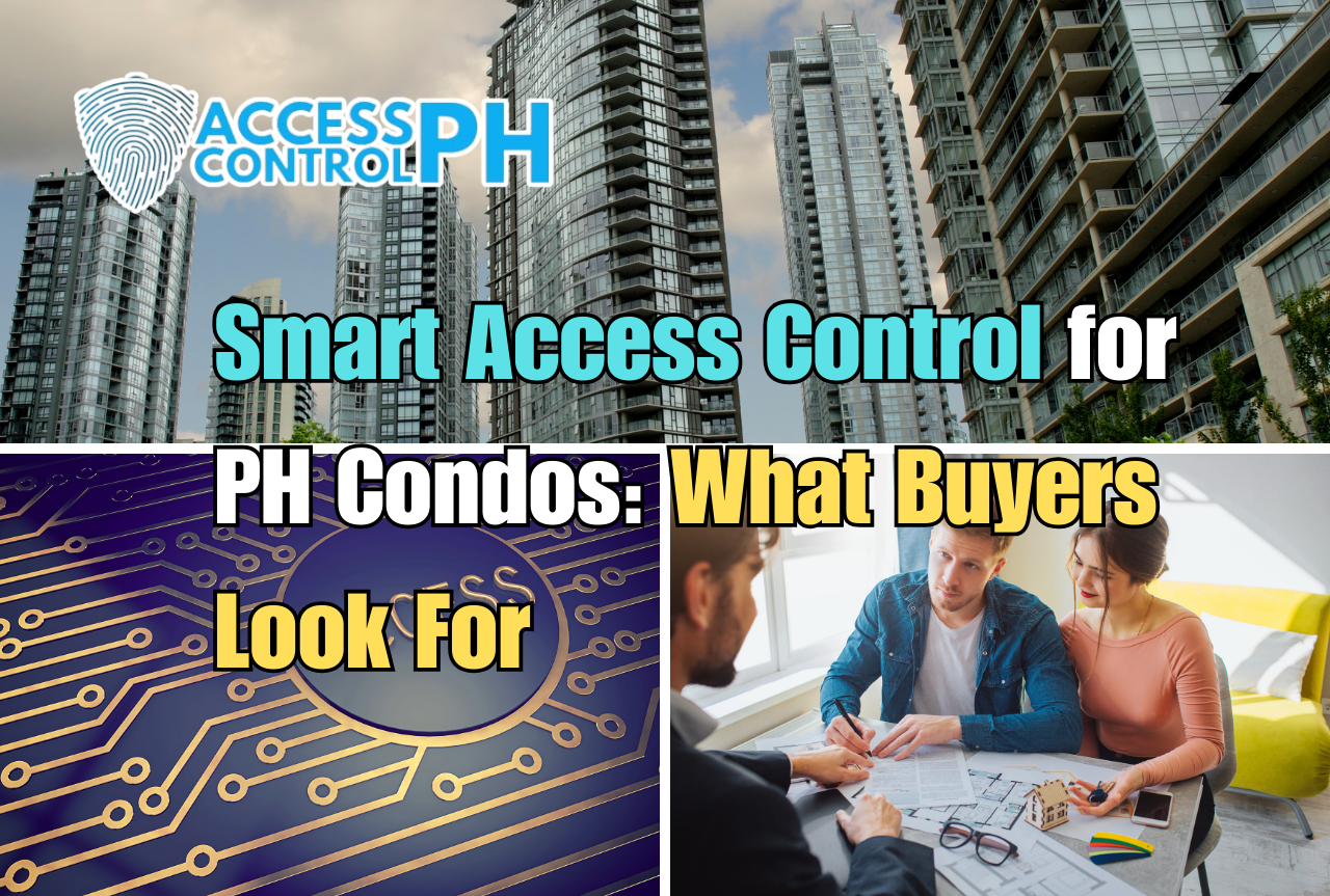 Smart Access Control for PH Condos: What Buyers Look For